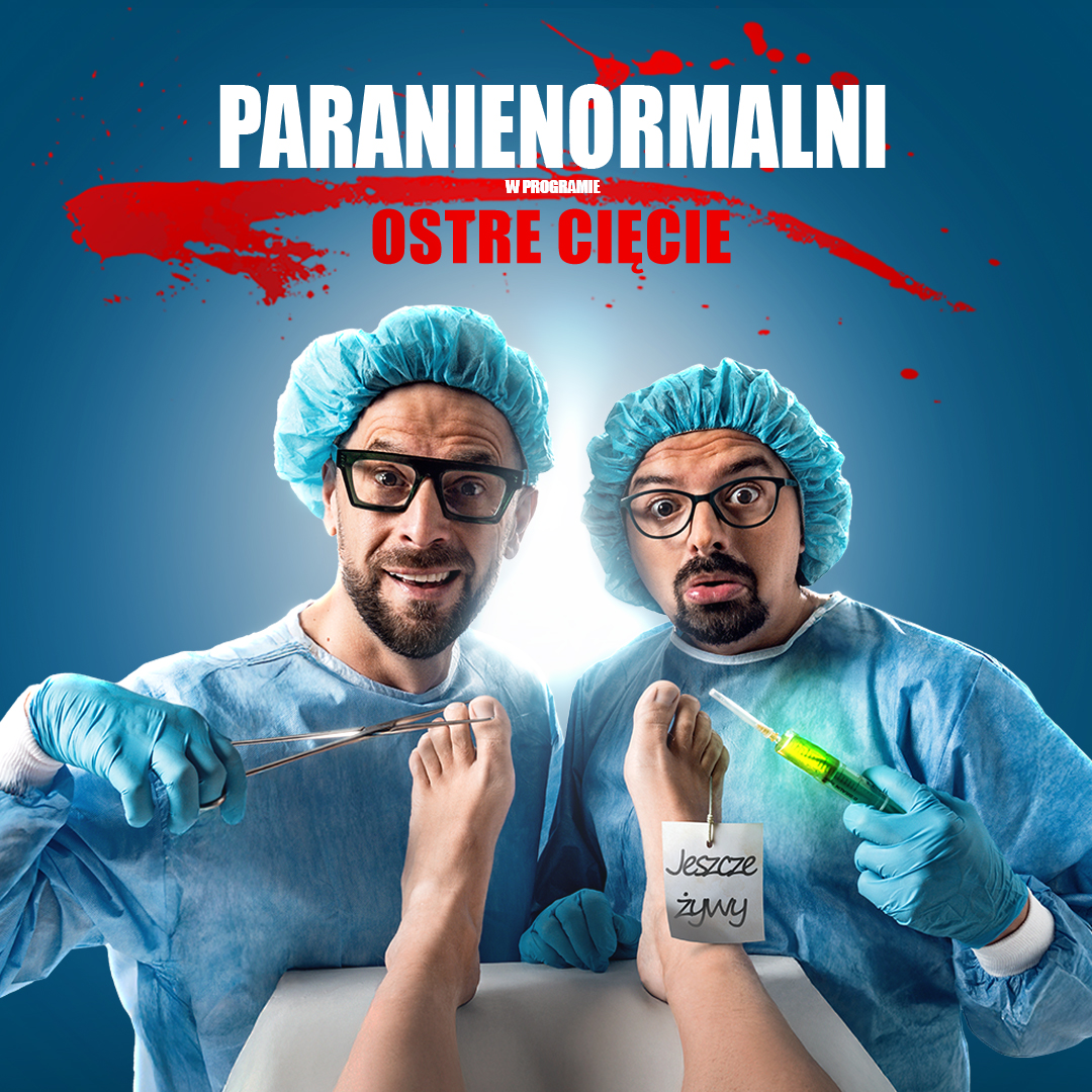 Kabaret Paranienormalni - w nowym programie „Ostre Cięcie” - Centrum ...